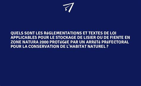 Quels sont les réglementations et textes de loi applicables pour le stockage de lisier ou de