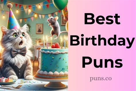 174 Birthday Puns To Make Your Wishes Unforgettable