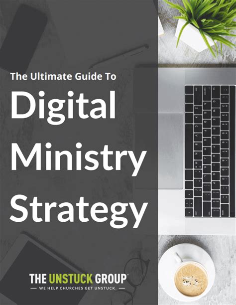 The Ultimate Guide To Digital Ministry Strategy The Unstuck Group