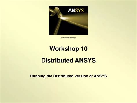 Ppt Running The Distributed Version Of Ansys Powerpoint Presentation