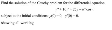 Solved Find The Solution Of The Cauchy Problem For The Chegg