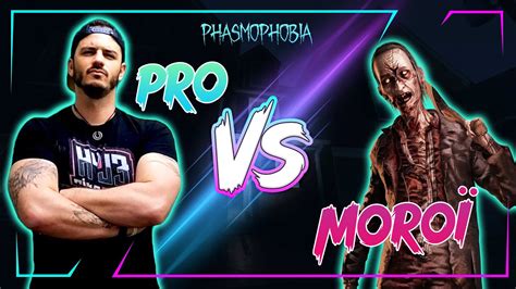 Guide Du Moro Sans Preuves Phasmophobia Fr Youtube