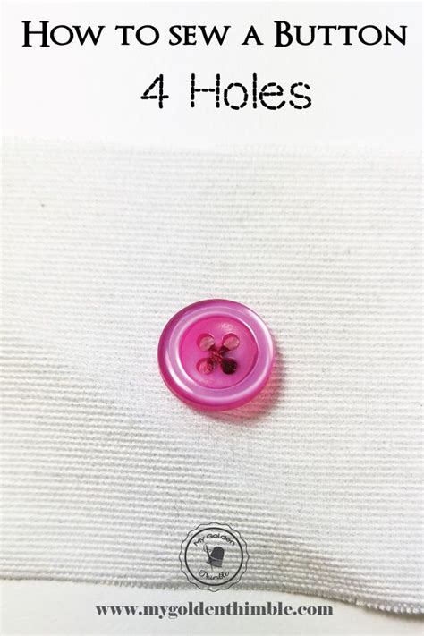 How To Sew A Button Quick And Easy Step By Step Tutorial My Golden