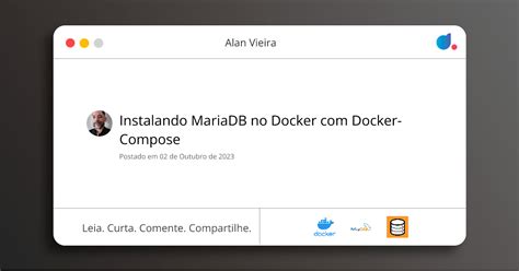 Instalando Mariadb No Docker Com Docker Compose Alan Vieira Docker Mysql Banco De Dados