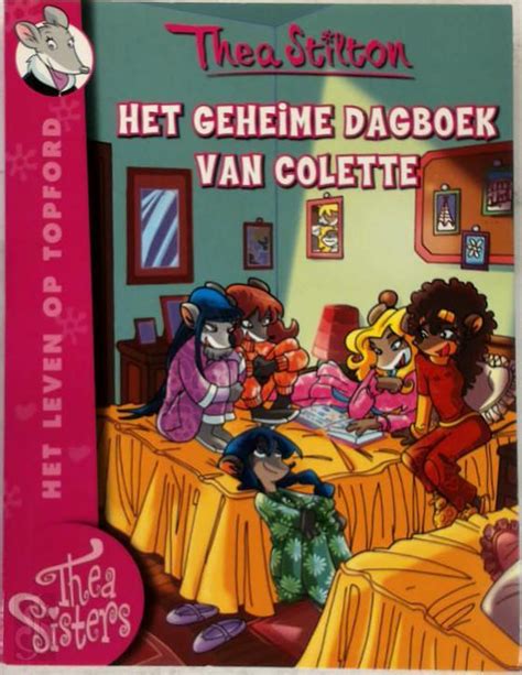 Thea Sisters 2 Het Geheime Dagboek Van Colette Thea Stilton Isbn