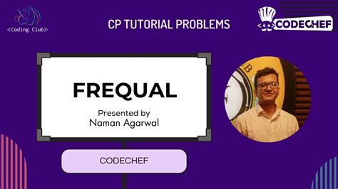 Frequal CODECHEF STARTERS 121 Explanation Code YouTube