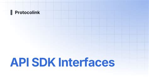 api sdk interfaces protocolink