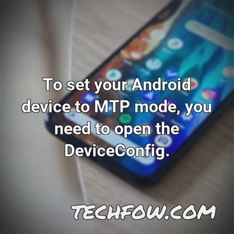 What Is MTP Mode Android Must Know Tips TechFOW