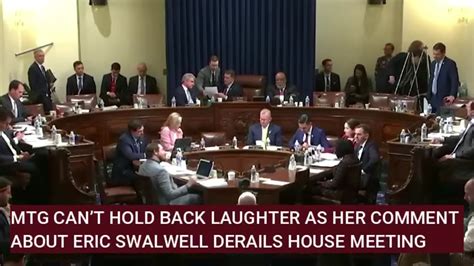 Mtg Roasts Swalwell During Hearing Starts Laughing