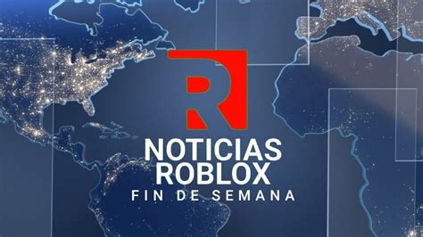 RobloxNoticias Fin de Semana 31 de Diciembre RobloxNews en Español