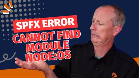 How To Fix The SPFx Error Cannot Find Module Node Os