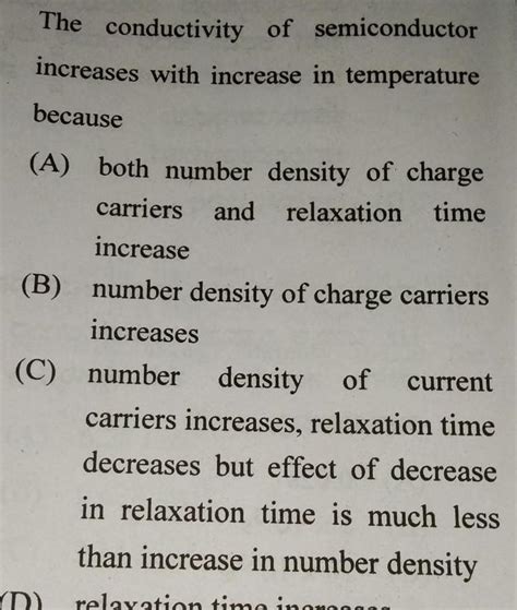 [answered] The Conductivity Of Semiconductor Increases With Increase In