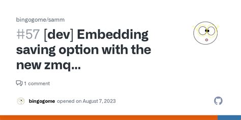 Dev Embedding Saving Option With The New Zmq Communication