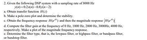 solved 2 given the following dsp system with a sampling