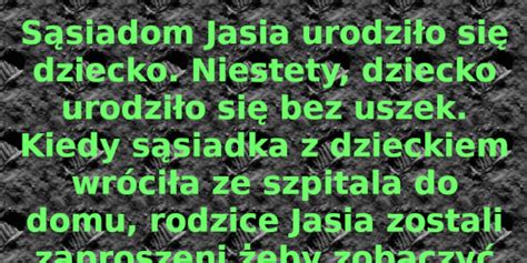 Humor Sąsiadom Jasia Urodziło Się Dziecko Gesio
