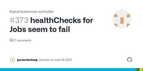 Healthchecks For Jobs Seem To Fail · Issue 373 · Fluxcdkustomize