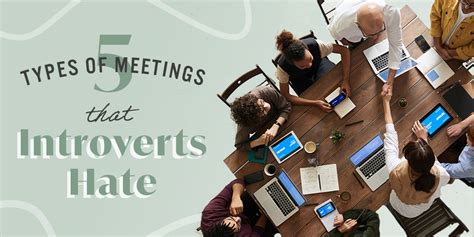 Types Of Meetings That Introverts Hate True You Journal