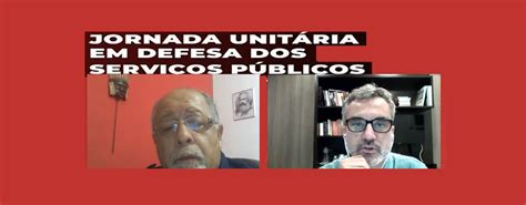 Unacon Sindical Integra Ato De Lançamento Da Jornada Unitária Em Defesa