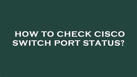 How To Check Cisco Switch Port Status YouTube
