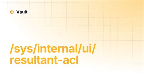 Sysinternaluiresultant Acl Vault