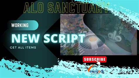 Alo Sanctuary Script Gui Roblox Get All Items Auto Farm Orbs