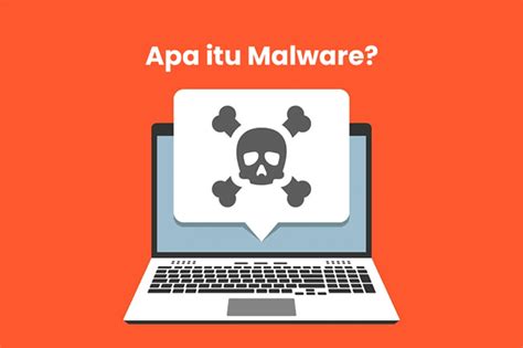 Menghadapi Ancaman Malware Pentingnya Peran Software Anti Malware