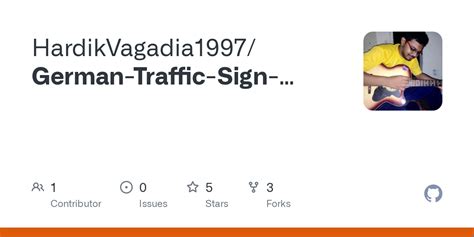 github hardikvagadia1997 german traffic sign recognition benchmark