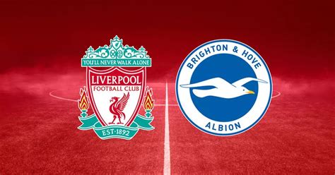 Liverpool Vs Brighton As It Happened Salah Diaz Welbeck Goals