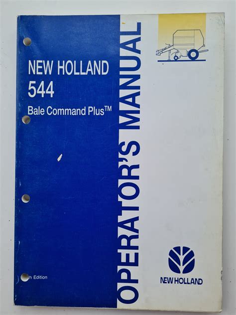 New Holland 544 Bale Command Plus Baler Operators Manual 4th Edition