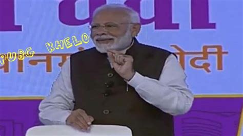 Pubg Wala Hai Kya Modi Ji Youtube