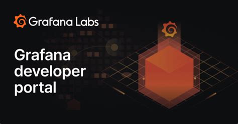 the grafana developer portal your gateway to enhanced plugin development grafana labs