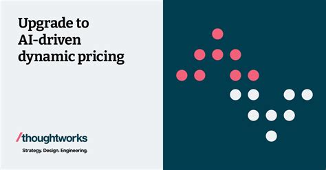 Upgrade To AI Driven Dynamic Pricing Thoughtworks
