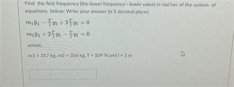 Solved Find The First Frequency The Lower Frequency Lower Chegg