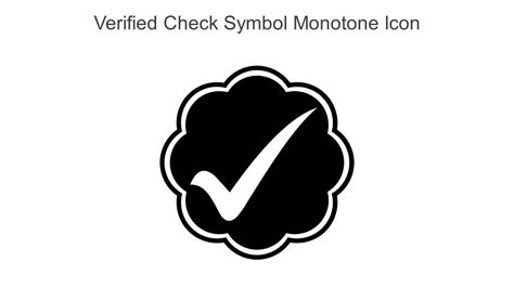 Verified Check Symbol Monotone Icon In Powerpoint Pptx Png And Editable