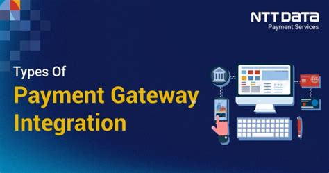 5 Types Of Payment Gateway Integration Ntt Data Payment Services India