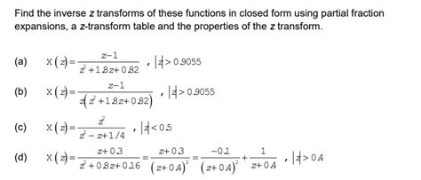 Solved Find The Inverse Z Transforms Of These Functions In Closed Form