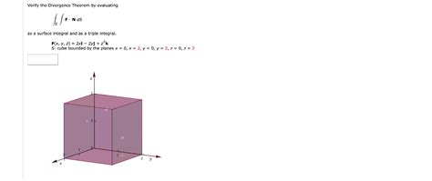 Solved Verify The Divergence Theorem By Evaluating Nds As