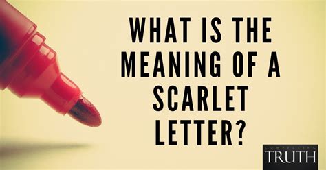 What Is The Meaning Of A Scarlet Letter