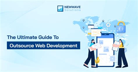 Outsource Web Development Your Step By Step Guide To Effectiveness