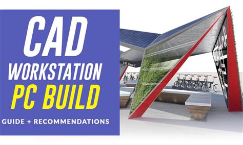 what s the best workstation pc build for cad in 2025 build my pc