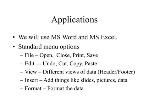 Applications • We Will Use Ms Word And Ms Excel