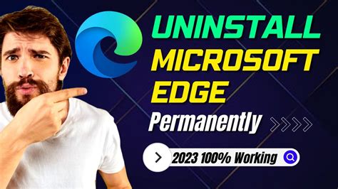 How To Permanently Uninstall Microsoft Edge In Windows Or YouTube