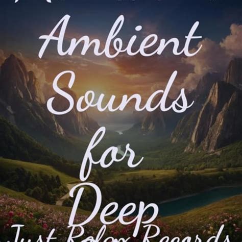 50 Meditative Ambient Sounds For Deep Sleep By Relaxing Music On Amazon