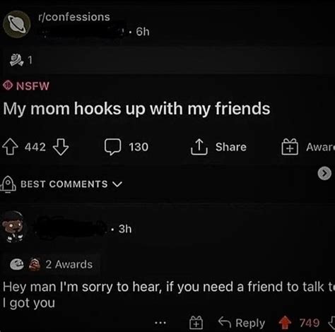 Nsfw My Mom Hooks Up With My Friends 442 130 Share Aware Best Comments