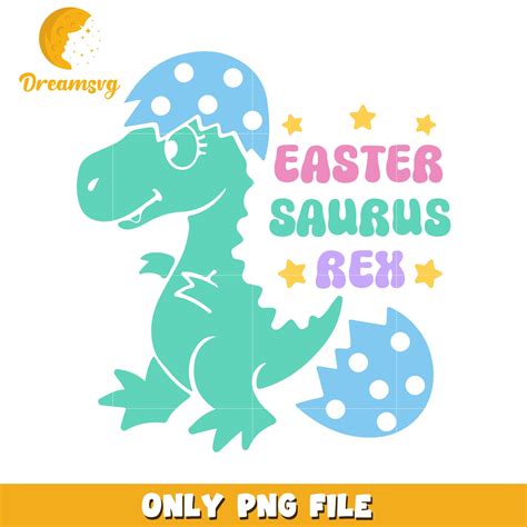 Easter Dinosaur Png Cute Dino Rex Design Dreamsvg Store