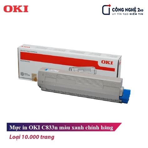 Mực In Oki C833n Màu Xanh Chính Hãng Mực In Oki Chính Hãng Công