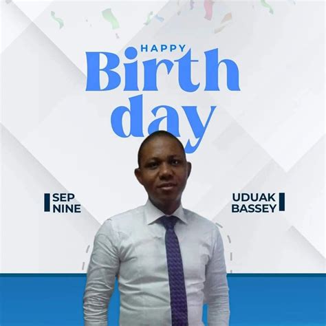 Uduak Joshua Bassey Udo Mclrm Mbain View On Linkedin Its My Birthday 🎂 🥳 🎉 🎈 🎁 🎊 🎂 🥳 I
