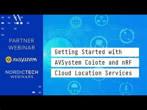 Free Video Getting Started With Avsystem Coiote And Nrf Cloud Location