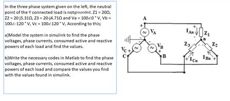 Solved In The Three Phase System Given On The Left The Chegg Com