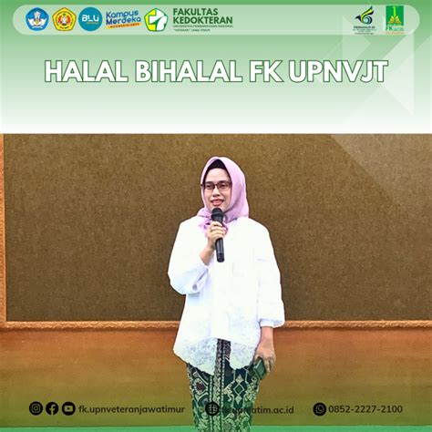 HALAL BIHALAL FAKULTAS KEDOKTERAN VETERAN JAWA TIMUR DALAM RANGKA